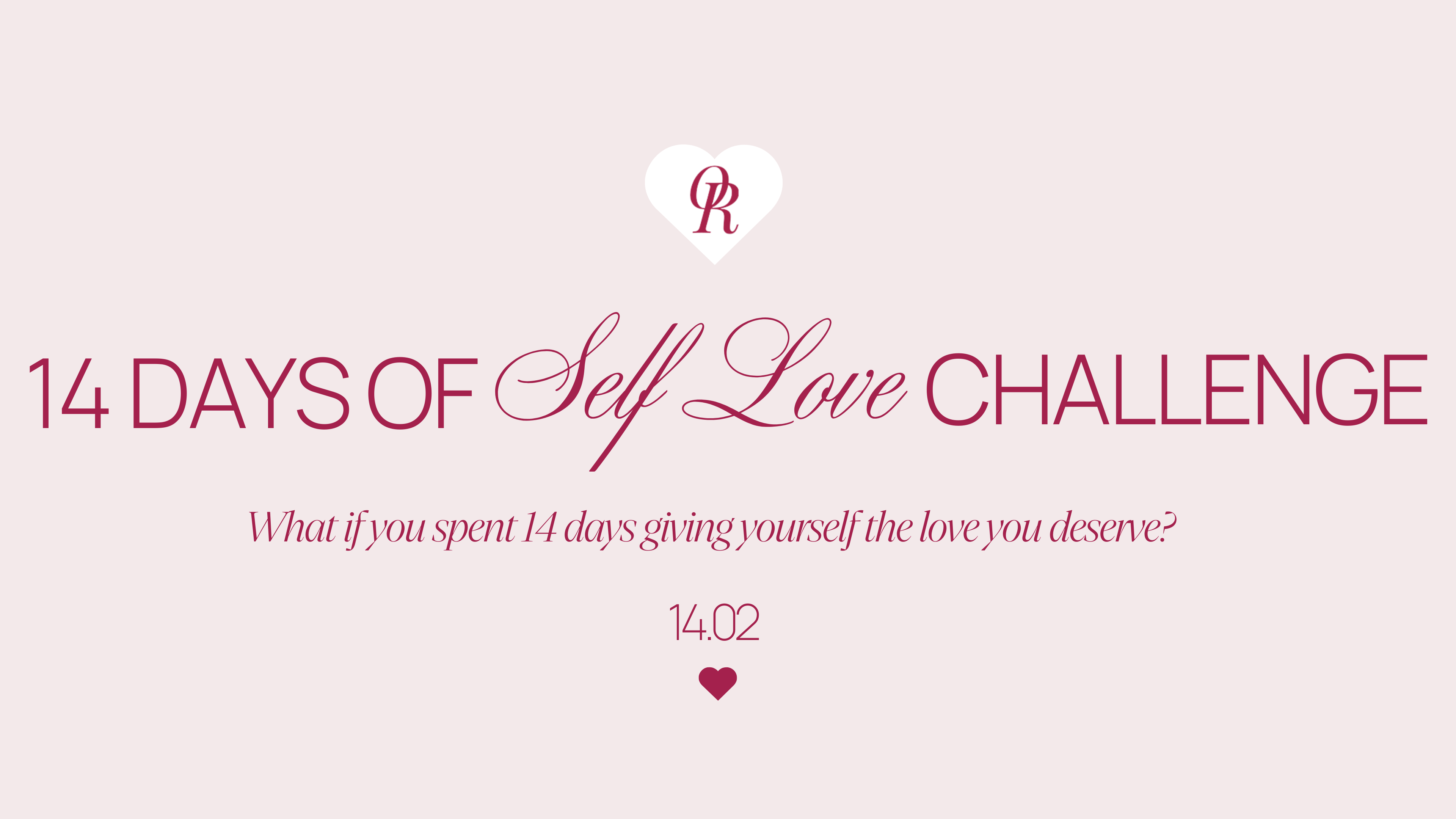 14 DAYS OF SELF LOVE CHALLENGE - Olivia Rose Pilates