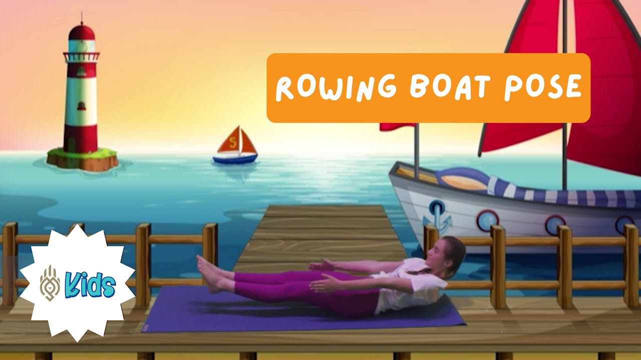 How To Practice Rowing Boat Pose | An OM Warrior Kids Yoga Pose ...