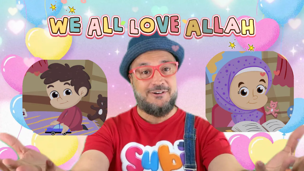 💖 We All Love ALLAH 💖 Learn & Sing with SUBI - Subi - One4Kids TV