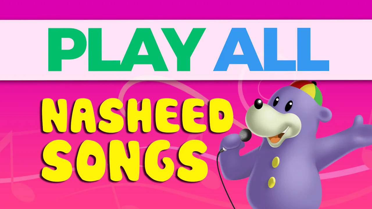 Nasheed / Songs Collection - One4Kids TV