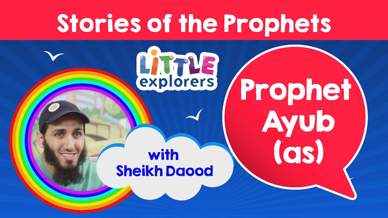 9 - The Story of Prophet Ayub (as) with Sheikh Daood - One4Kids TV