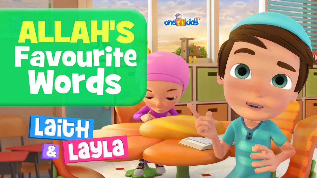 Allah's Favourite Words By Laith & Layla - One4Kids TV