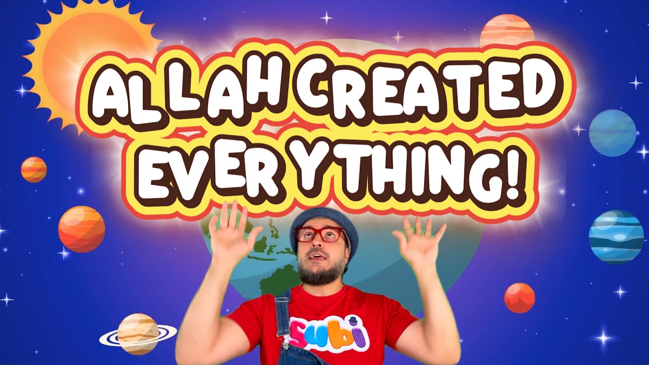 Allah Created Everything Song by Subi - Subi - One4Kids TV