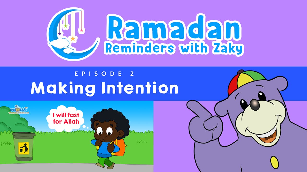 Making Intention (ep2) - Ramadan Reminders With Zaky 🌙 - One4Kids TV