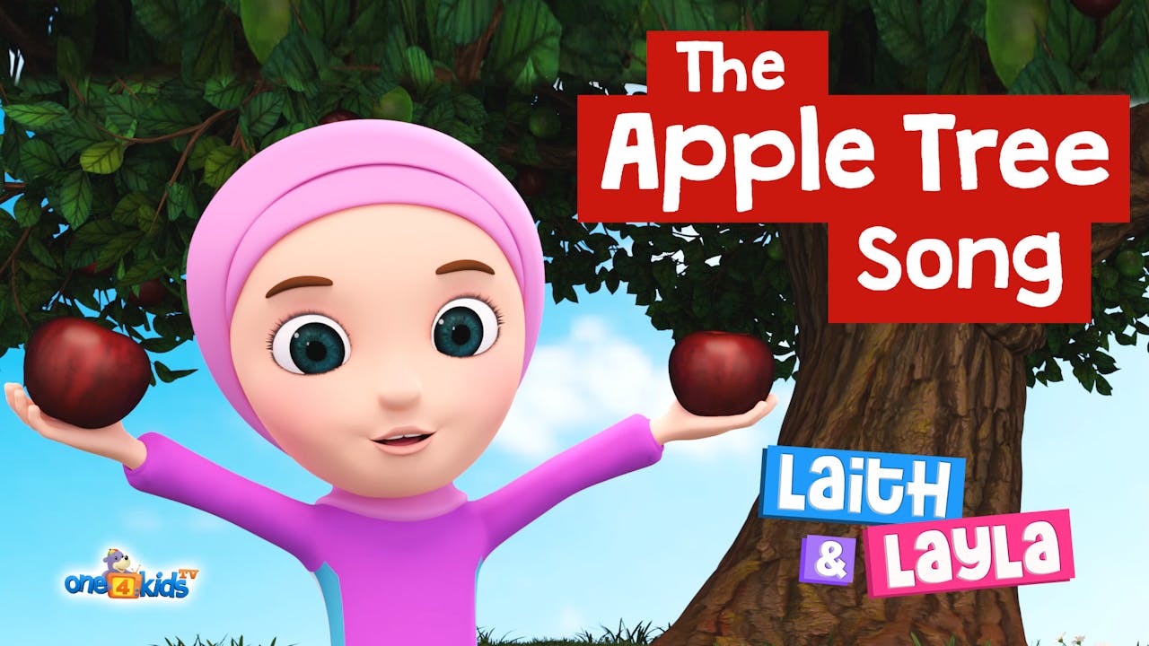 The Apple Tree Song by Laith & Layla - One4Kids TV
