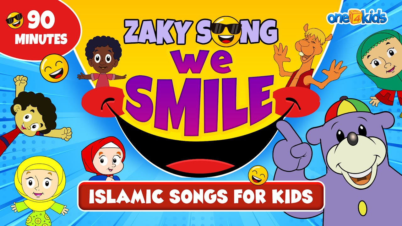 WE SMILE - ZAKY SONG | ISLAMIC SONGS FOR KIDS | 90 MINUTES - Zaky ...