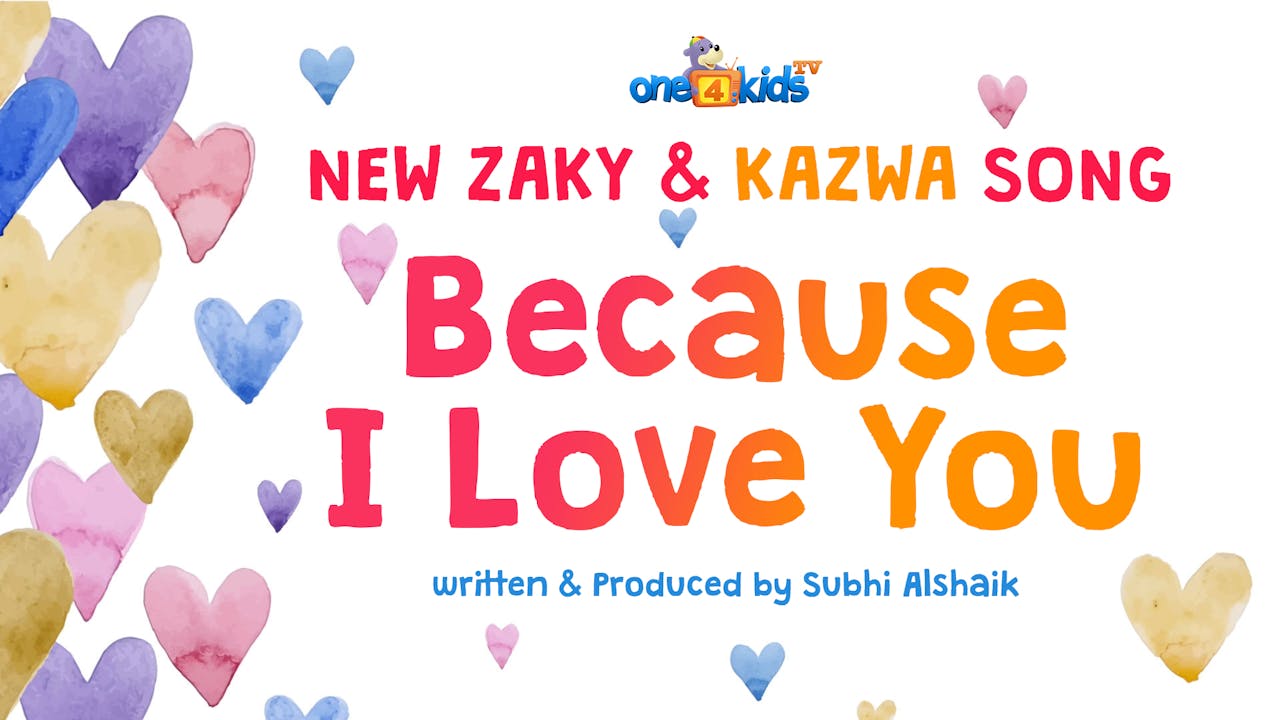 🥰 Because I Love YOU - New Zaky & Kazwa Song - Nasheed / Songs ...