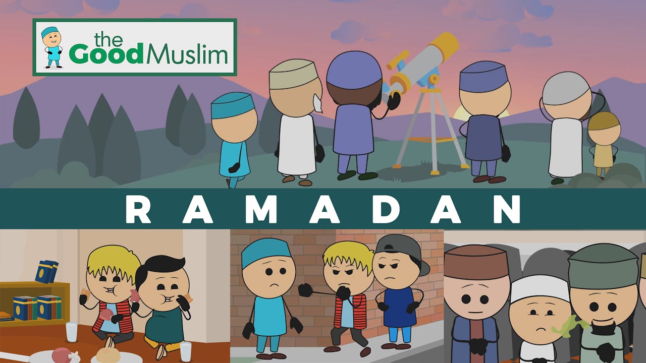 🌙 Ramadan - The Good Muslim 🌙 - The Good Muslim - One4Kids TV