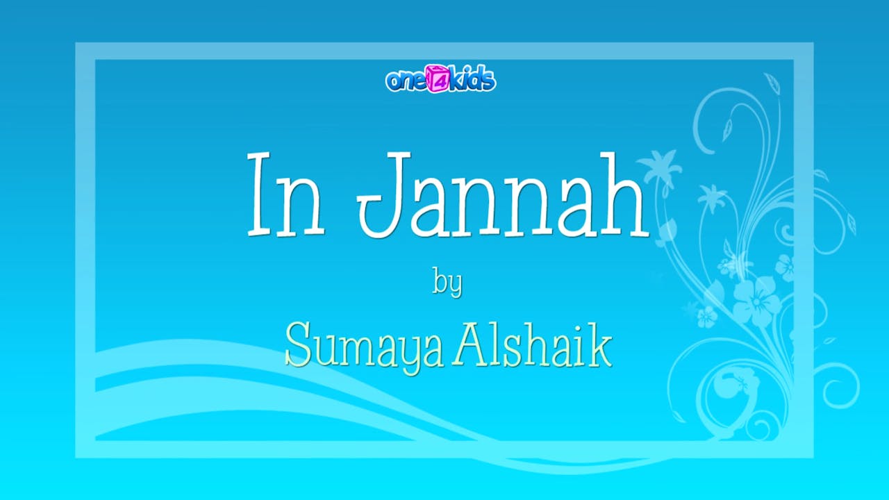 In Jannah by Sumaya Alshaik - Zaky's Book Collection - One4Kids TV