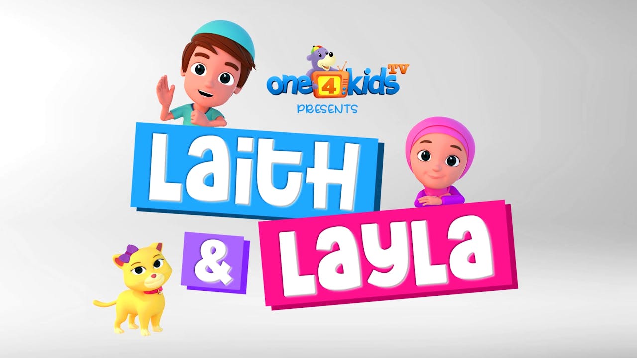 LAITH & LAYLA - NEW CARTOON SERIES! - Laith & Layla - One4Kids TV