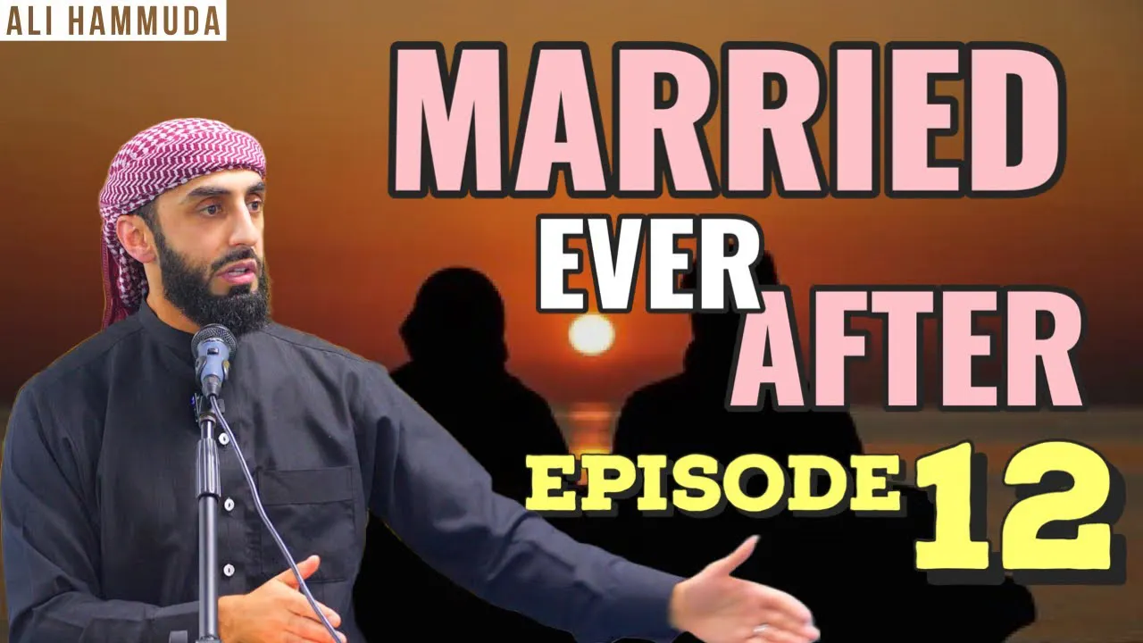 Ep 12 FINAL | Married Ever After - Principles 18-20 - Long Lectures ...