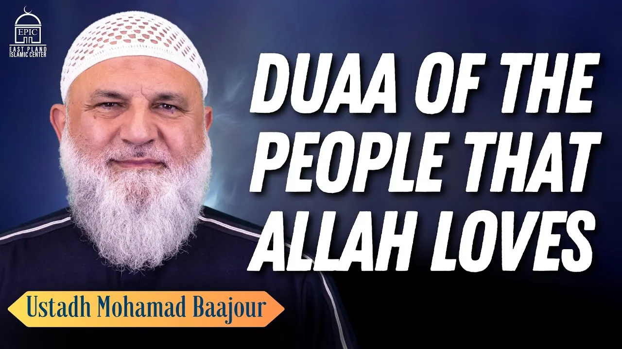 Duaa of the People That Allah Loves Explanation of the Quran's Duas (7 ...