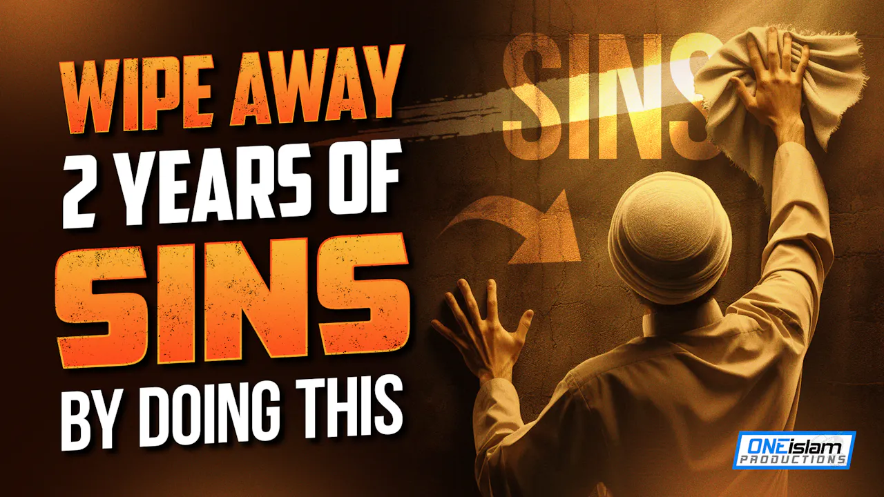 Wipe Away 2 Years Of Sins By Doing This - Reminders For The Heart - One ...
