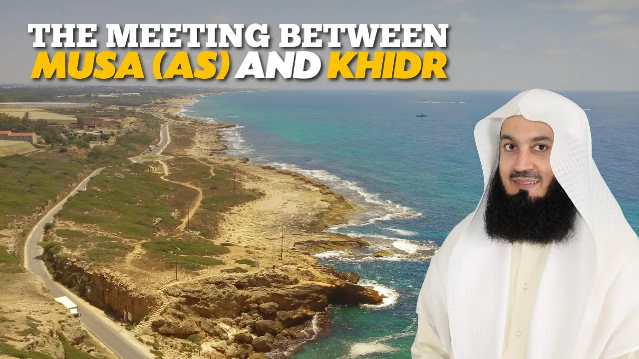 The Meeting Between Musa (AS) and Khidr - Reminders For The Heart - One ...