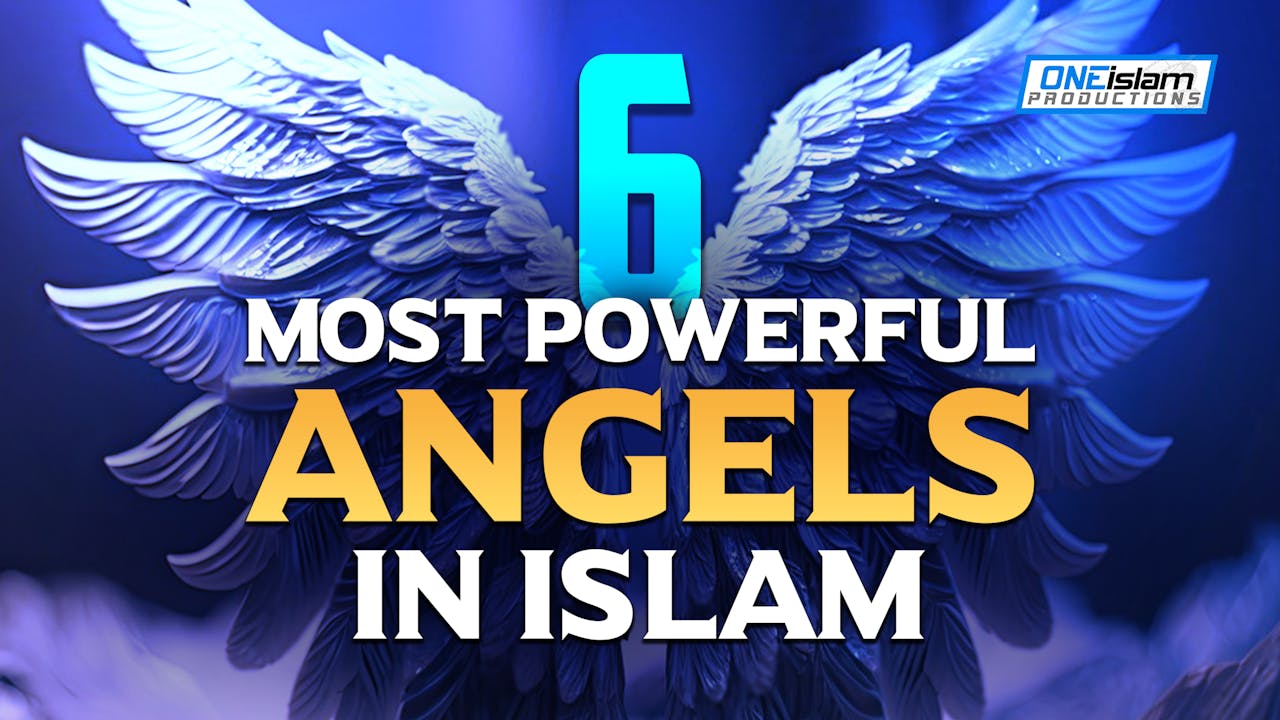 6 Most Powerful Angels In Islam - Reminders For The Heart - One Islam TV