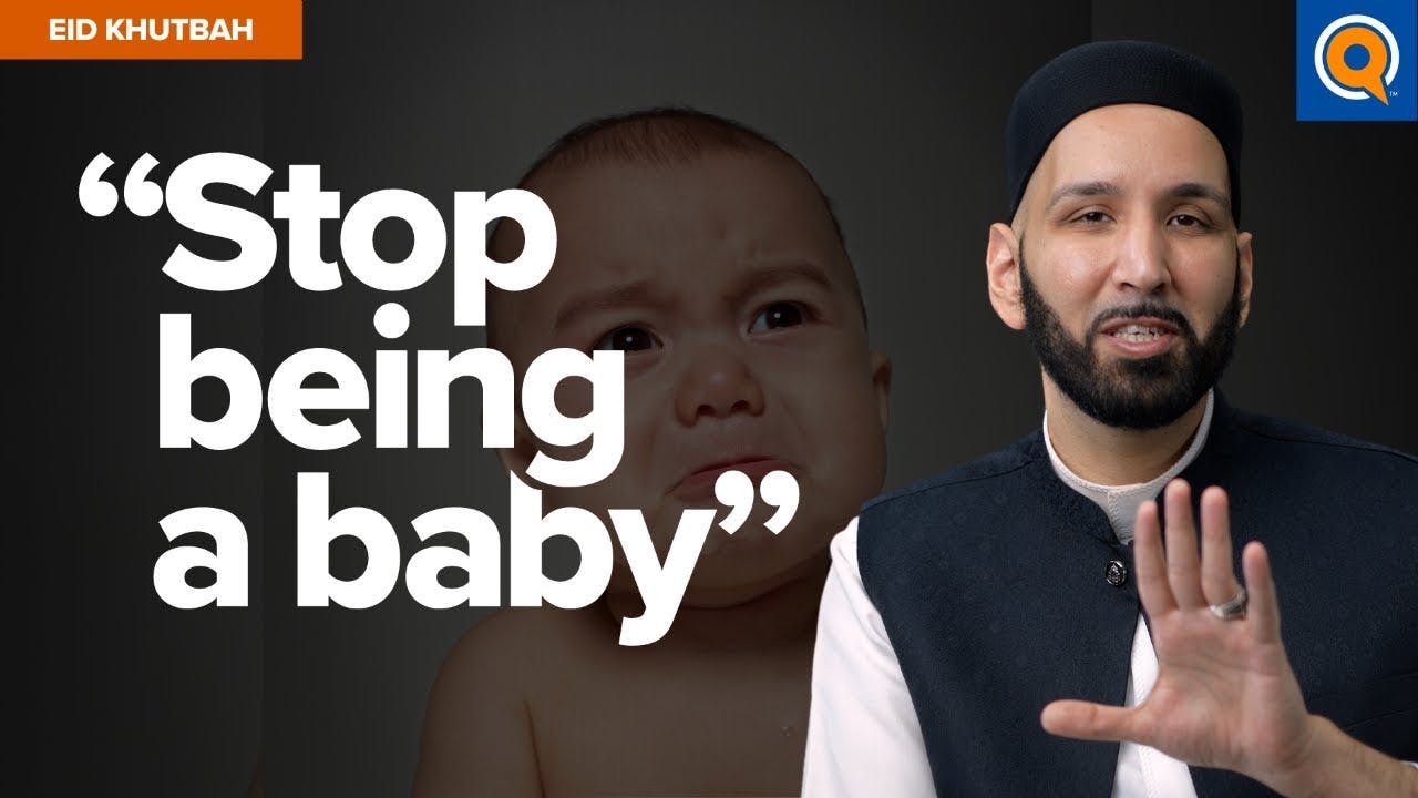 Moving Past Baby Steps to Allah - Eid Khutbah - Dr. Omar Suleiman ...