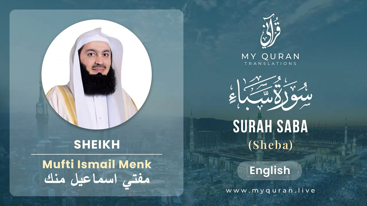 034 Surah Saba (سبأ) - With English Translation By Mufti Ismail Menk ...