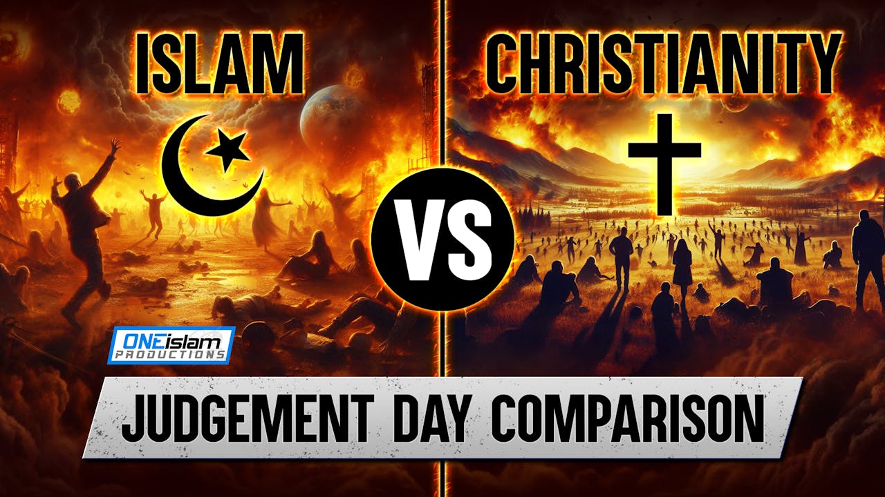 ISLAM VS CHRISTIANITY | JUDGMENT DAY COMPARISON - One Islam TV