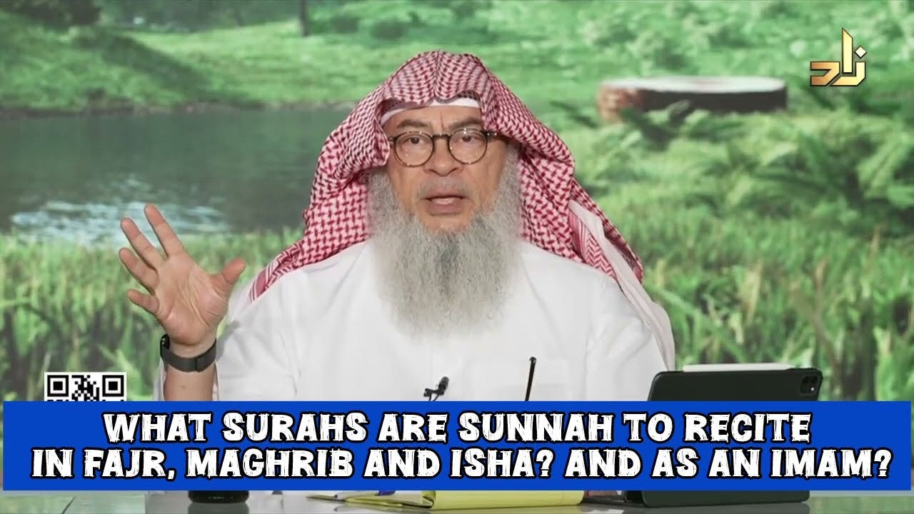 What Surahs Are Sunnah To Recite In Fajr, Maghrib & Isha & As An Imam ...
