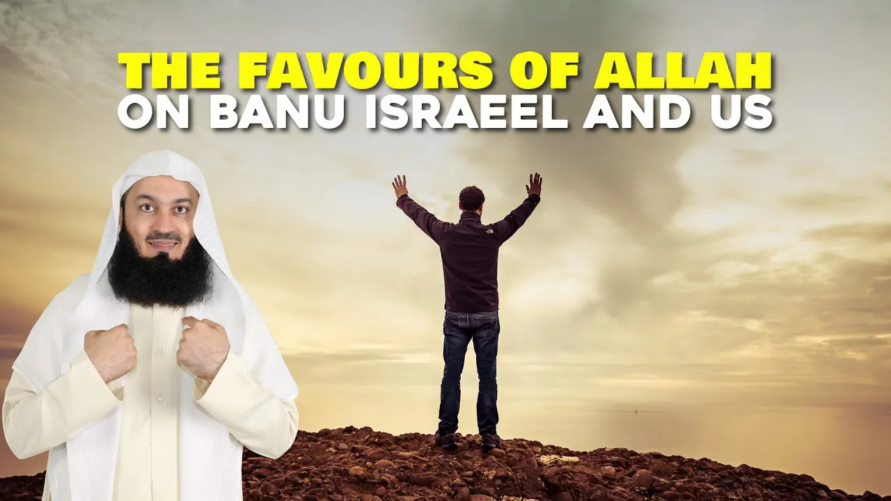 The Favours of Allah on Banu Israel And Us Mufti Menk - Reminders For ...