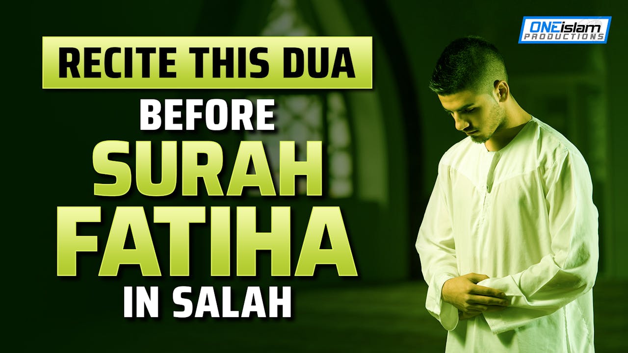 RECITE THIS DUA BEFORE SURAH FAITHA IN SALAH - Islamic Reminders - One ...