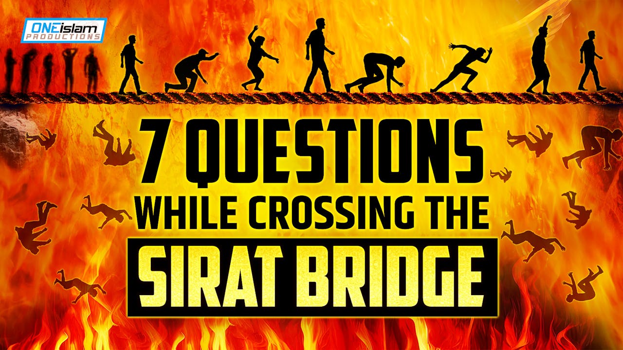 CROSSING THE SIRAT BRIDGE! 7 QUESTIONS AT 7 STOPS! - Reminders For The ...