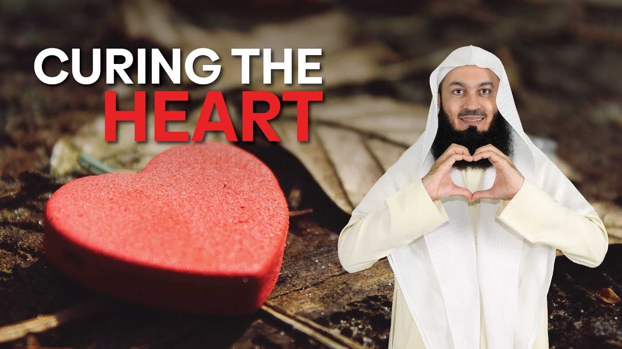 Curing the Heart - Long Lectures - One Islam TV