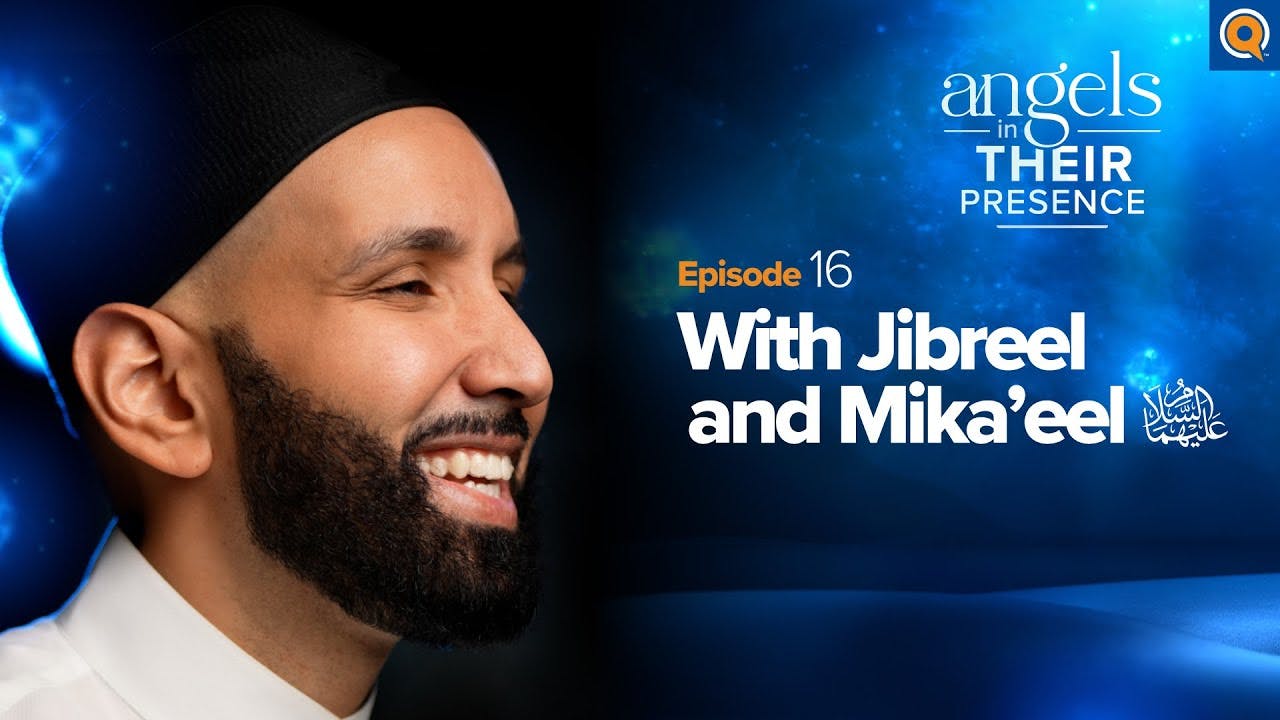 Ep.16 With Jibreel and Mika’eel - Angels In Your Presence Series ...