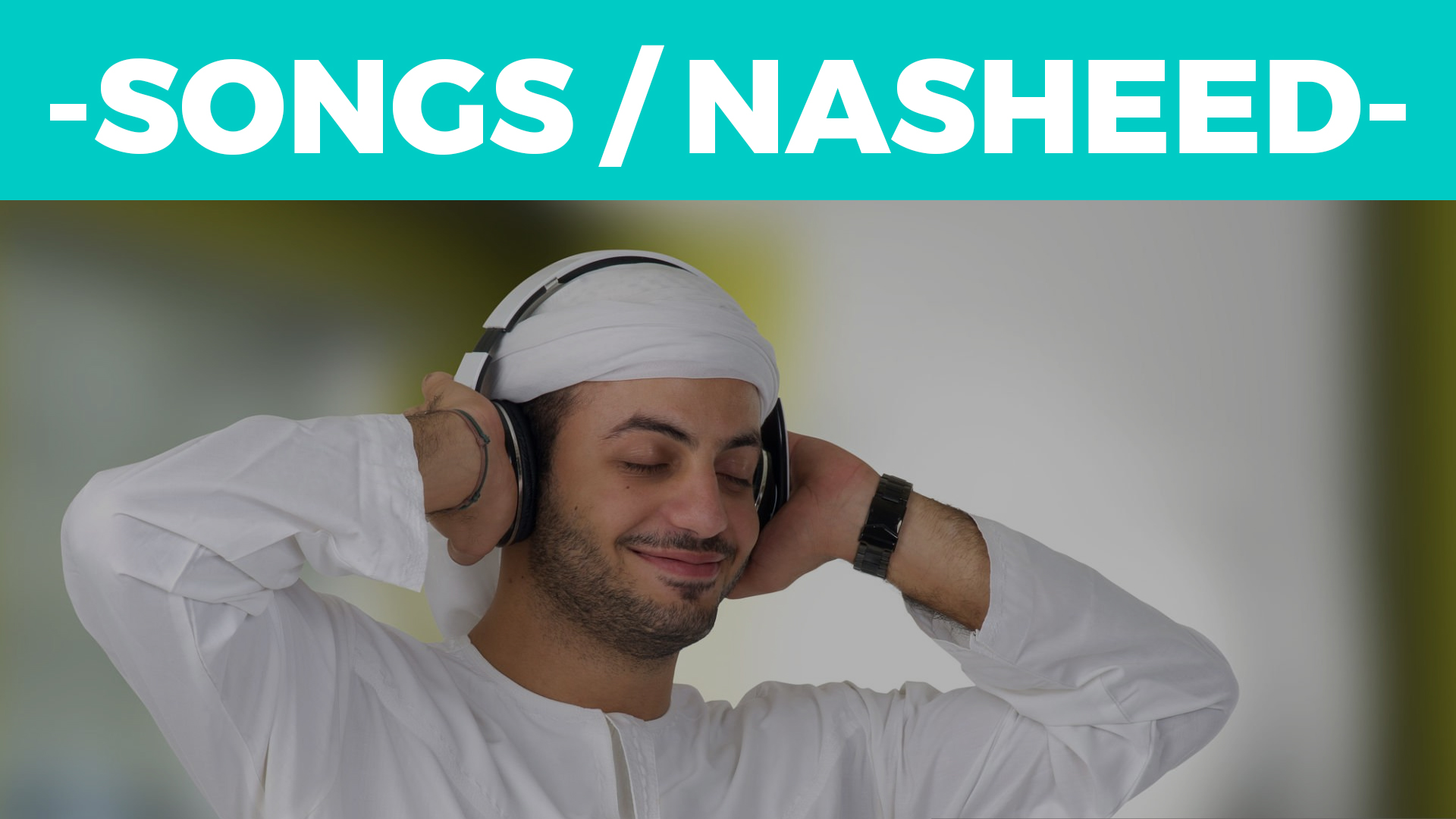 Songs / Nasheed - One Islam TV