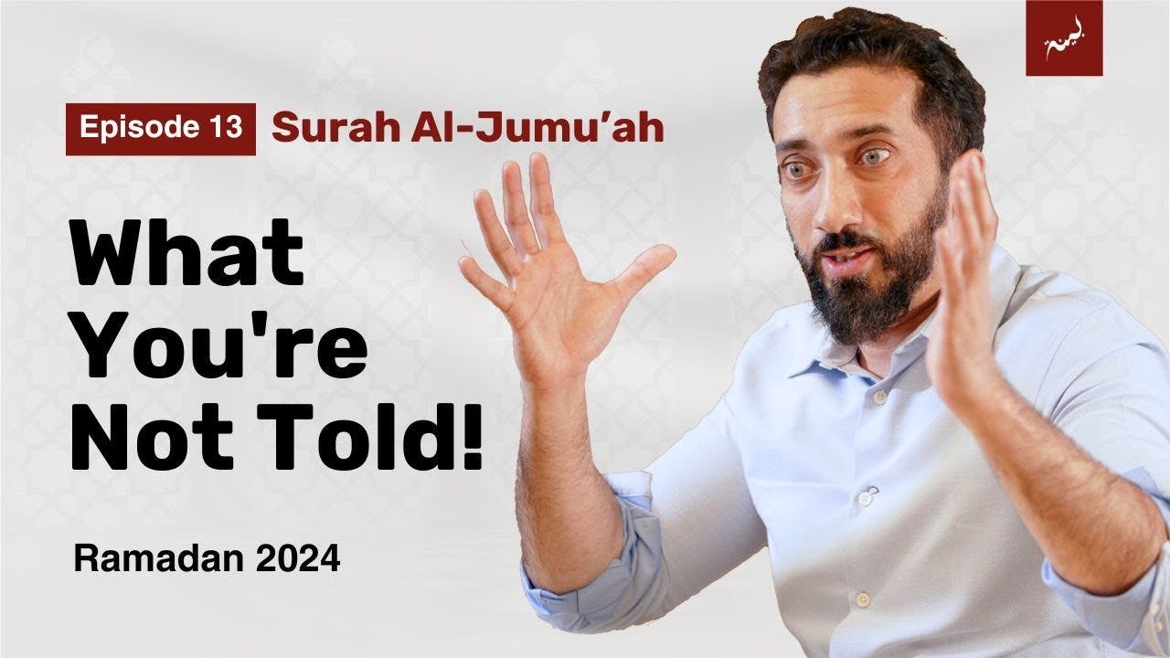 Studying The Quran is Not Enough - Ep. 13 - Surah Al-Jumu'ah - Surah Al-Jumu'ah: A Deeper Look ...