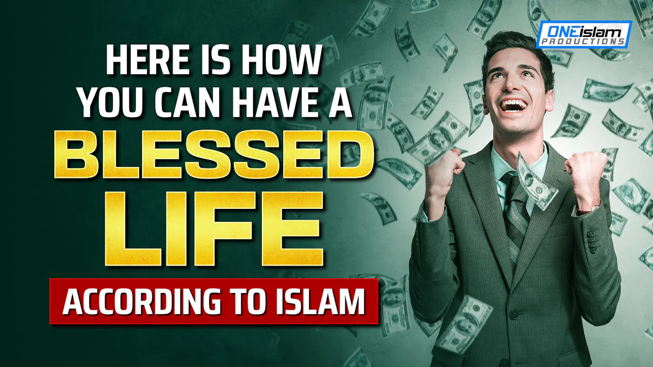 HERE IS HOW YOU CAN HAVE BLESSED LIFE ACCORDING TO ISLAM - Islamic ...