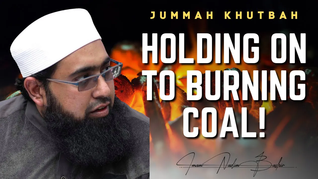 Holding on to Burning Coal - One Islam TV