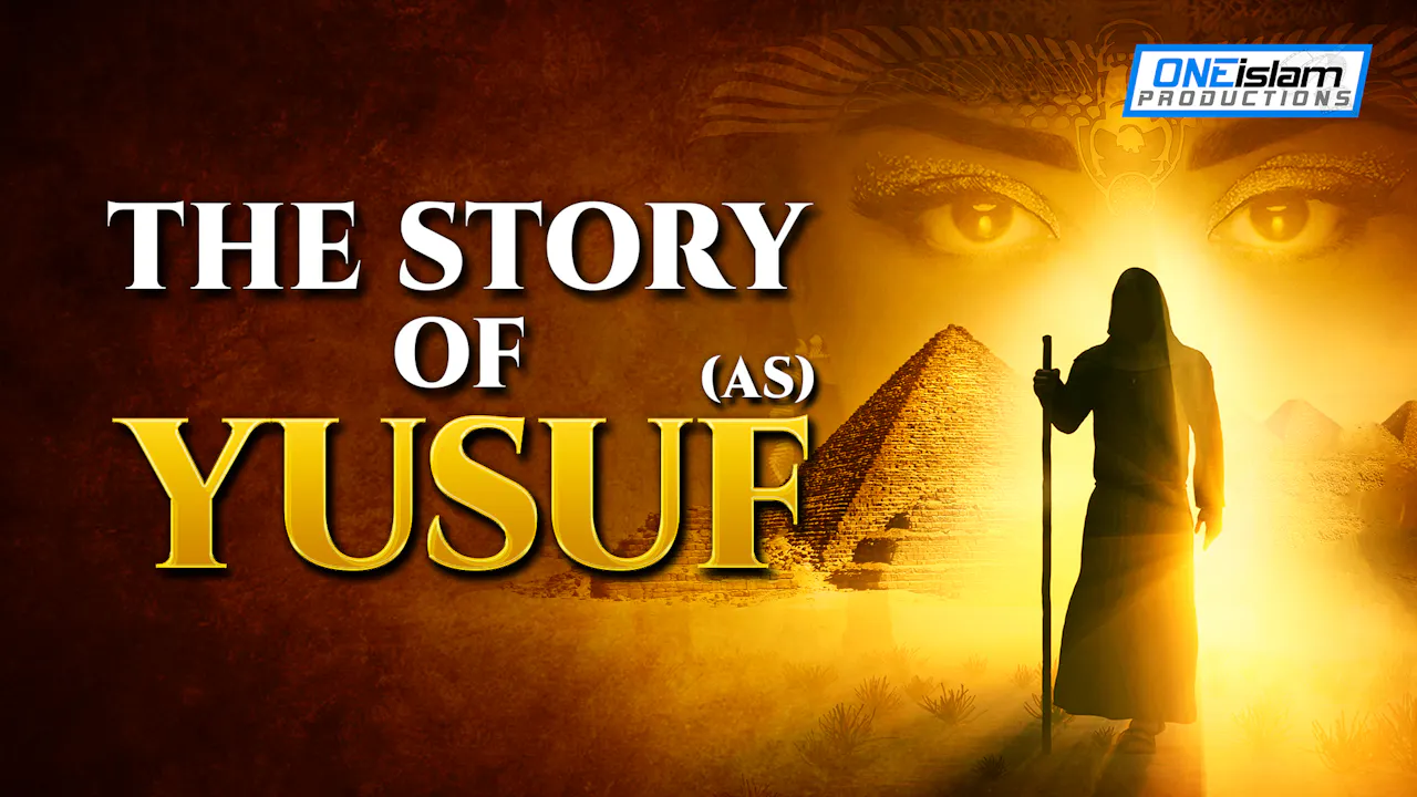 THE MOST BEAUTIFUL STORY OF YUSUF (AS) - One Islam TV