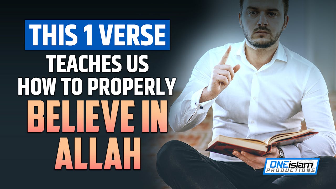 THIS 1 VERSE TEACHES US HOW TO PROPERLY BELIEVE IN ALLAH - Reminders ...