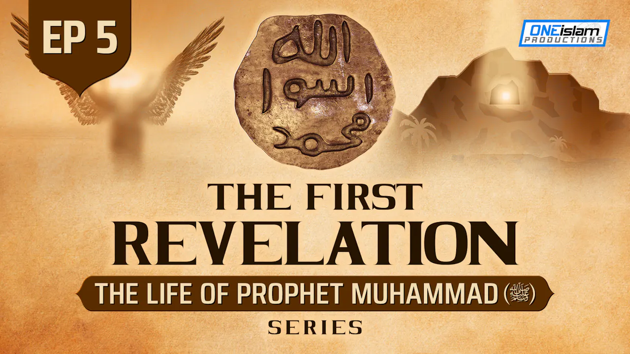 Ep 5 | The First Revelation - The Life Of Prophet Muhammad ﷺ Series ...
