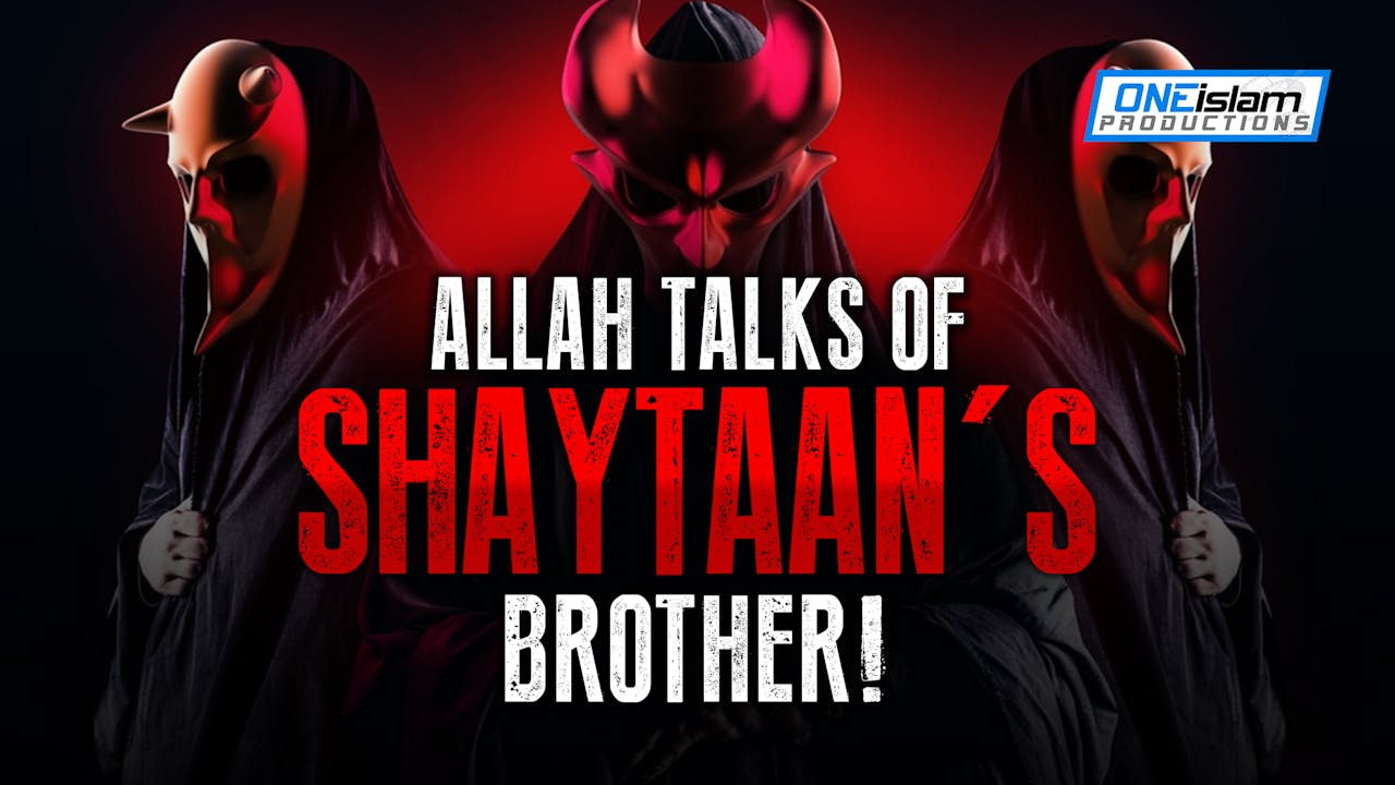 THIS PERSON IS SHAYTAAN'S BROTHER! - Shaytaan / Jinn - One Islam TV