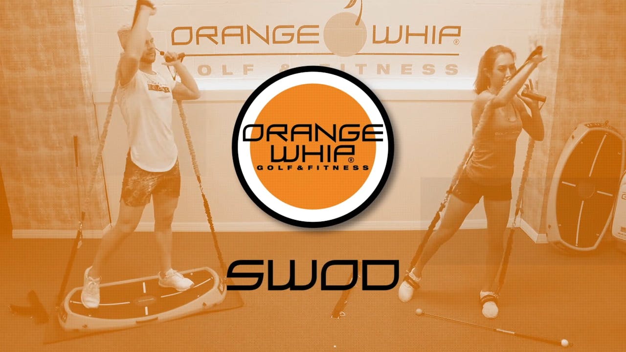 Get Legs - Power Peel Workouts - Orange Whip Golf & Fitness