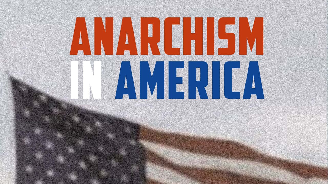Anarchism in America - OVID.tv