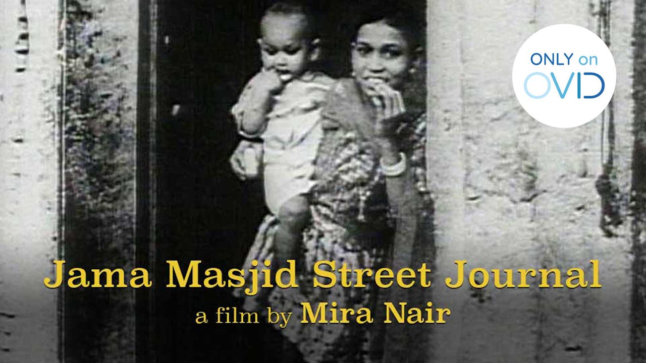 Jama Masjid Street Journal (Mira Nair) - OVID.tv