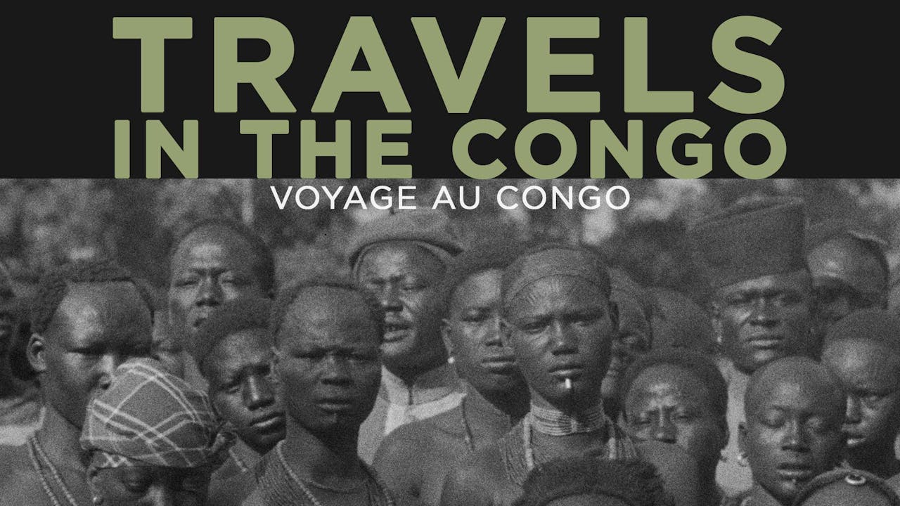 Travels in the Congo (Voyage au Congo) - OVID.tv