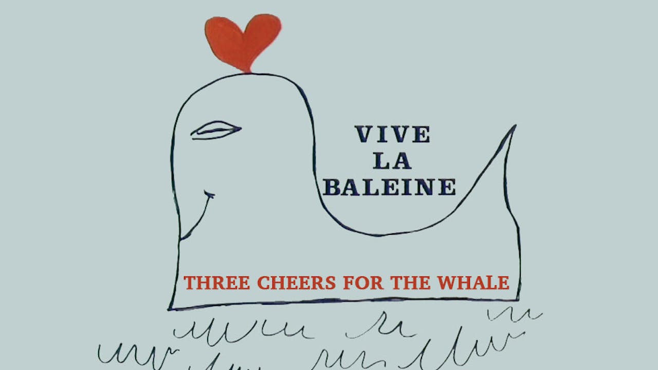 Three Cheers for the Whale - OVID.tv