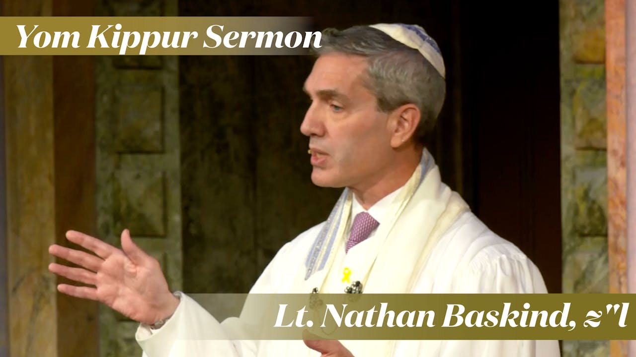 Rabbi Cosgrove: Lt. Nathan Baskind, z"l (Kol Nidrei, 2024) - PAS CONNECT