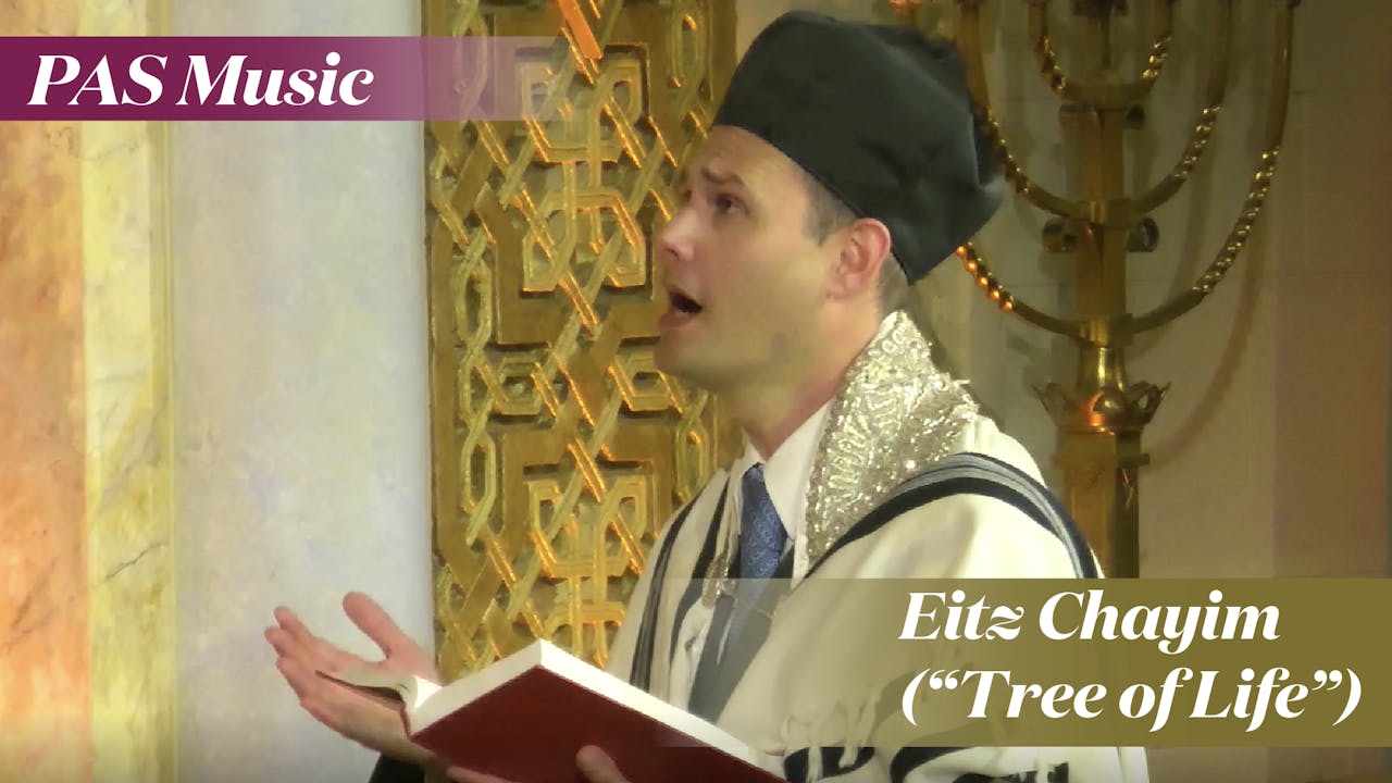 Eitz Chayim (“Tree of Life”) in Neo-Romantic Style - Song of the Week - PAS CONNECT