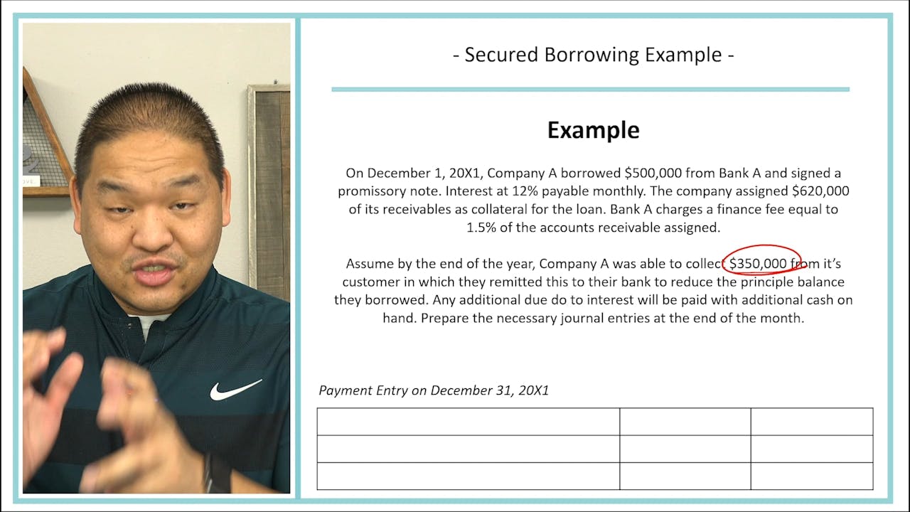 Lesson 7.21 - Secured Borrowing Example - Patrick Lee, MSA