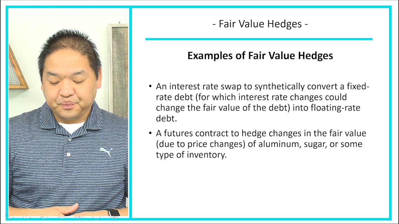 Lesson 22.5 - Fair Value Hedges - Patrick Lee, MSA