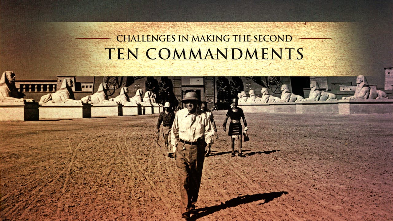 Challenges in Making the Second Ten Commandments - Cecil B. DeMille and ...