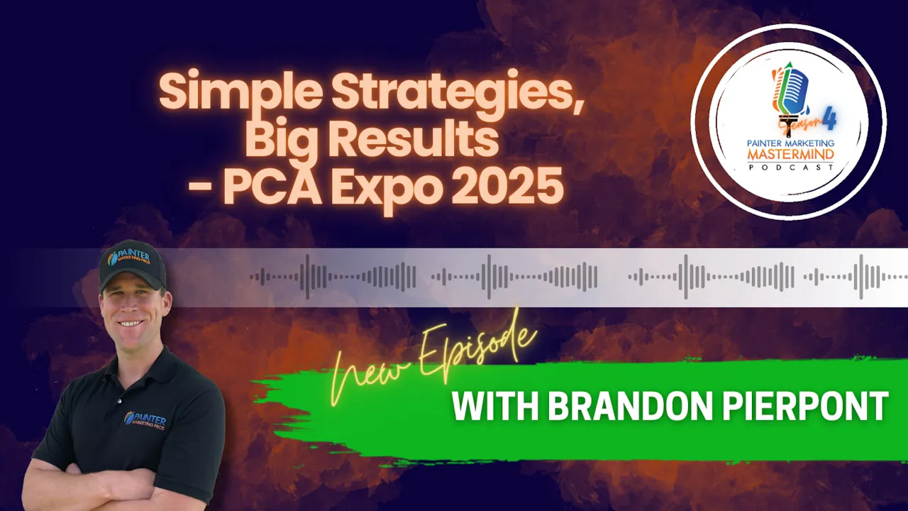 Simple Strategies, Big Results PCA Expo 2025 - Painter Marketing ...