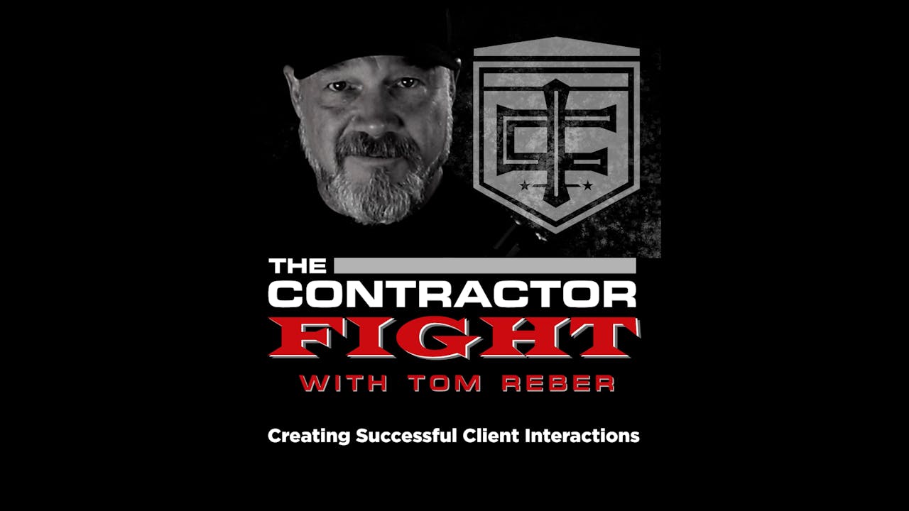 Creating Successful Client Interactions - The Contractor Fight - PCA ...