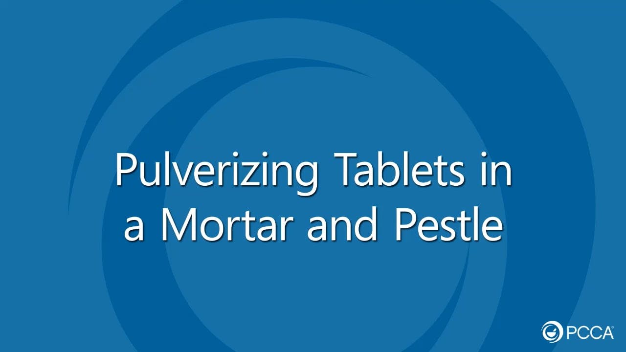 Mortars & Pestles (Pulverizing Tablets) - Training Library - PCCA Play