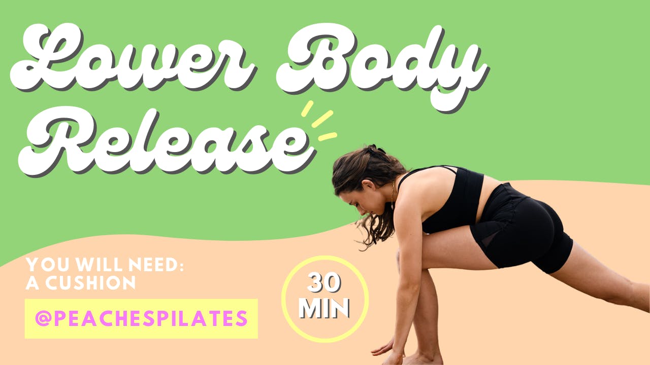 Lower Body Release - Peaches Pilates Online